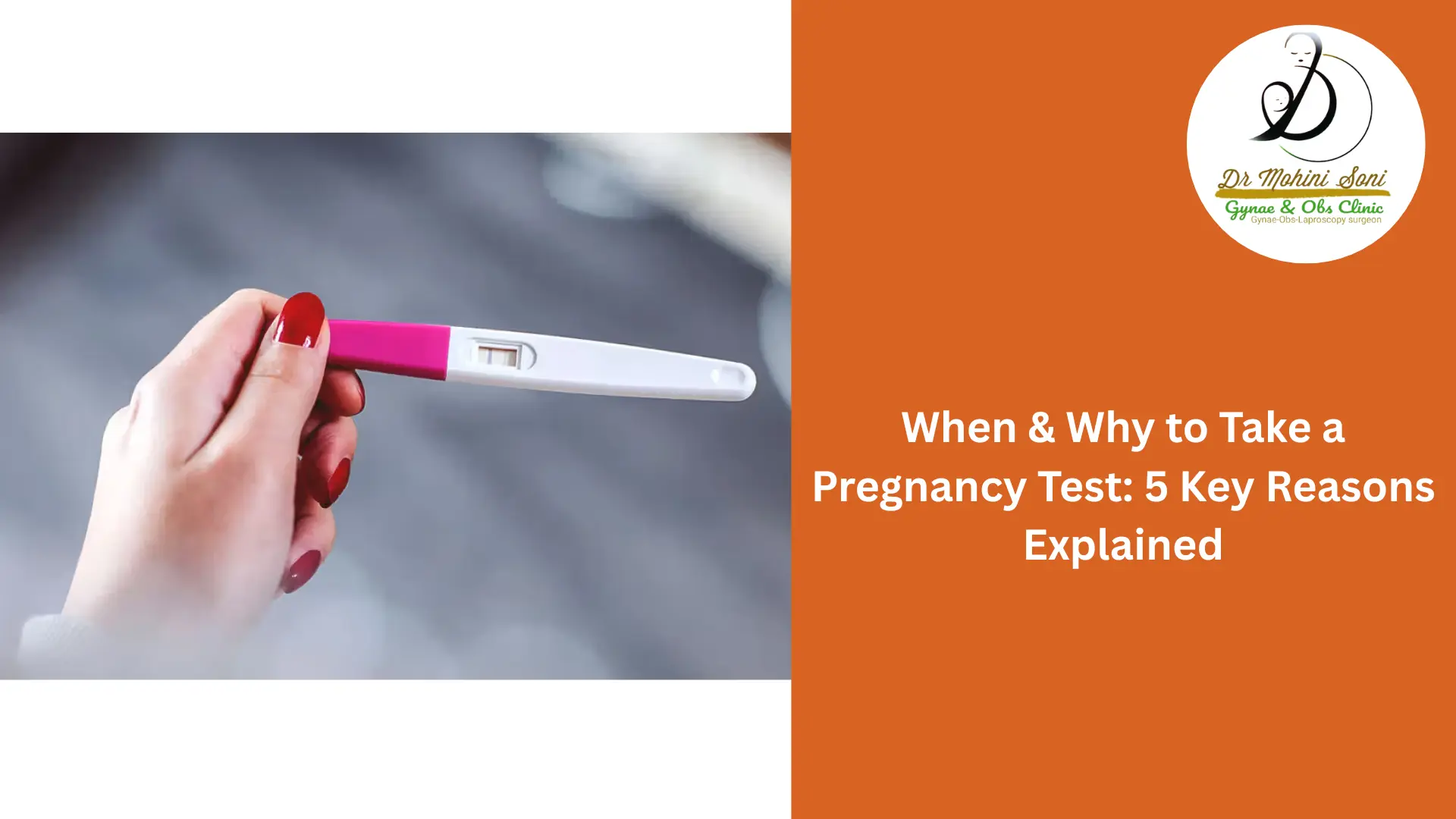 When & Why to Take a Pregnancy Test 5 Key Reasons Explained ...